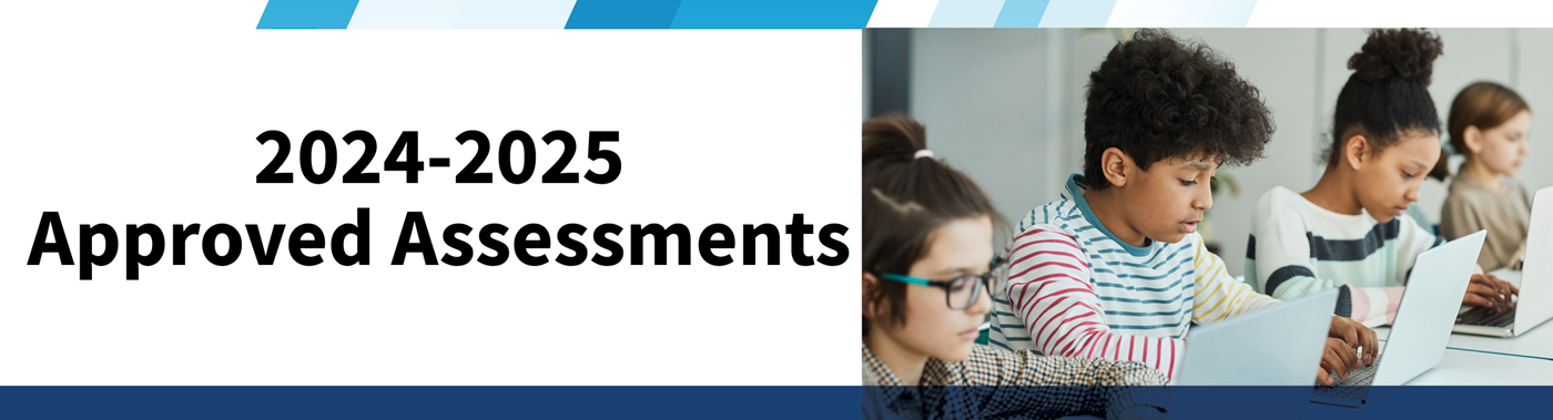 List of approved assessments for 2024-2025 school year | Ohio ...